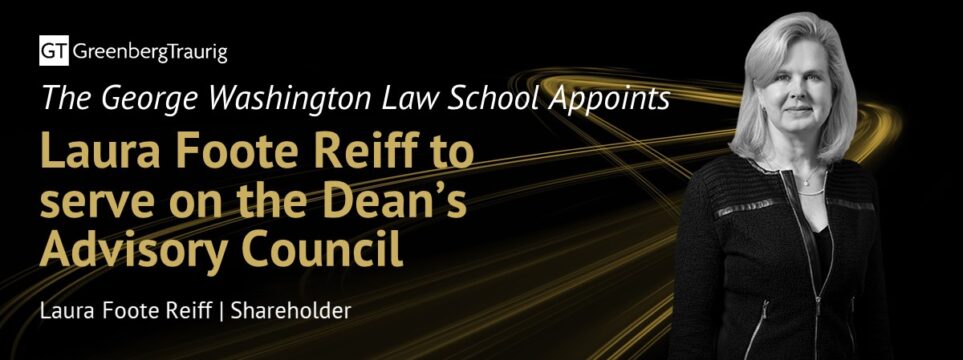 Laura Foote Reiff to Serve on George Washington Law School Dean’s ...